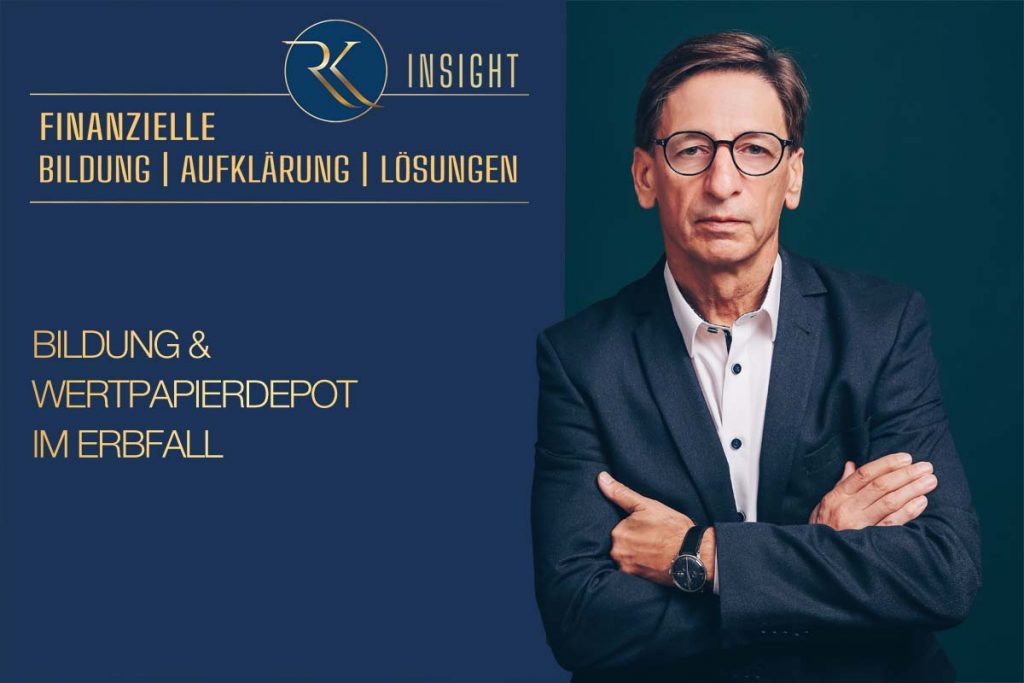 Das Wertpapierdepot im Erbfall | RK-Insight / Blog